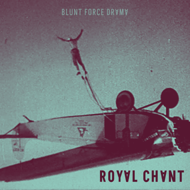 Australia’s Royal Chant hits back with latest single “Blunt Force Drama ...